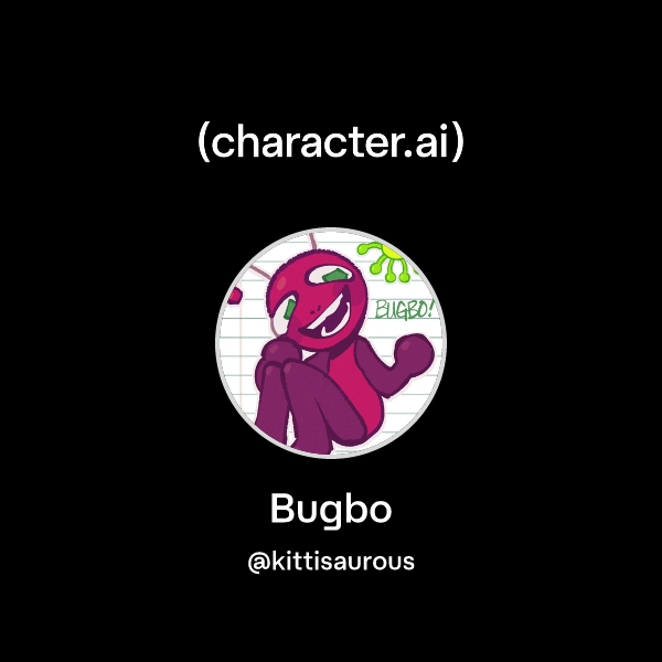 Chat with Bugbo | character.ai | AI Chat, Reimagined–Your Words. Your ...