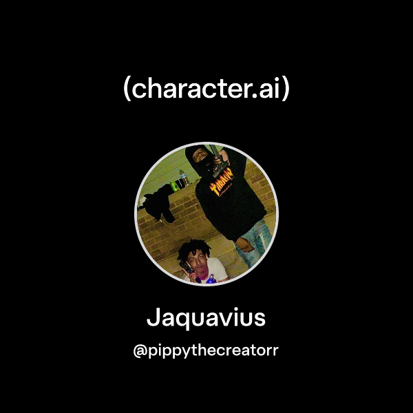 Chat with Jaquavius | character.ai | Personalized AI for every moment ...