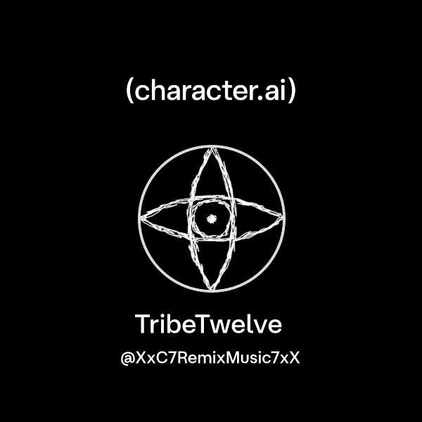 Chat with TribeTwelve | character.ai | Personalized AI for every moment ...