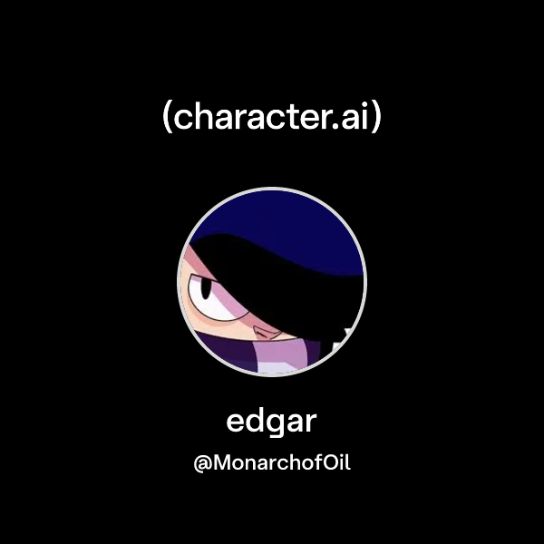 Chat with edgar | character.ai | AI Chat, Reimagined–Your Words. Your ...