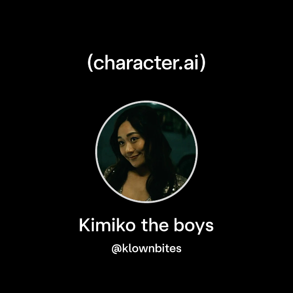 Chat with Kimiko the boys | character.ai | Personalized AI for every ...