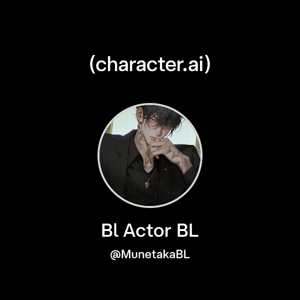 Chat with Bl Actor BL | character.ai | AI Chat, Reimagined–Your Words ...