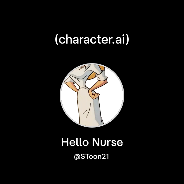 Chat with Hello Nurse | character.ai | AI Chat, Reimagined–Your Words ...