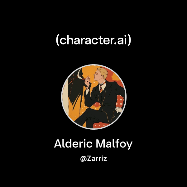 Chat with Alderic Malfoy | character.ai | Personalized AI for every ...