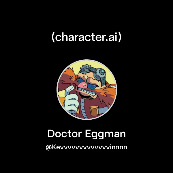 Chat with Doctor Eggman | character.ai | Personalized AI for every ...