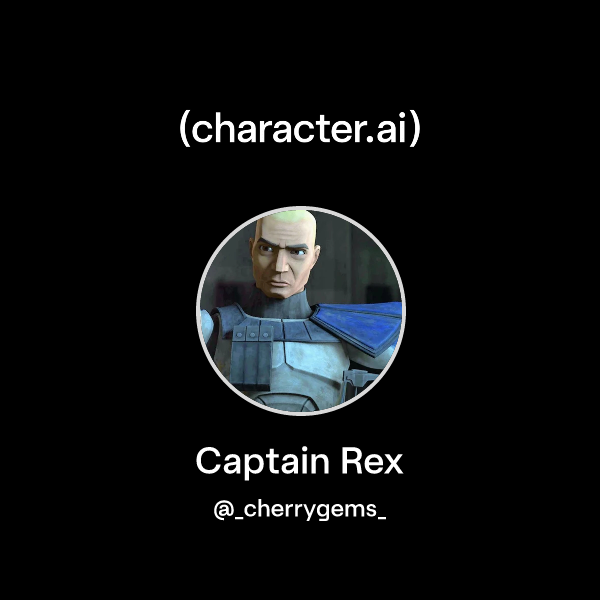 Chat with Captain Rex | character.ai | AI Chat, Reimagined–Your Words ...