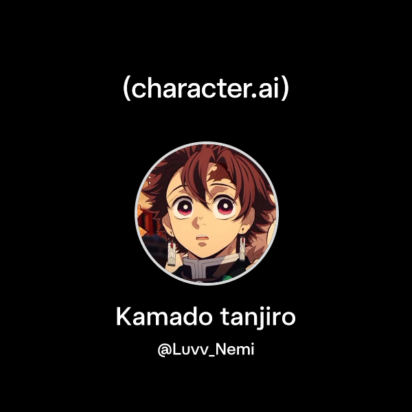 Chat with Kamado tanjiro | character.ai | AI Chat, Reimagined–Your Words. Your World.