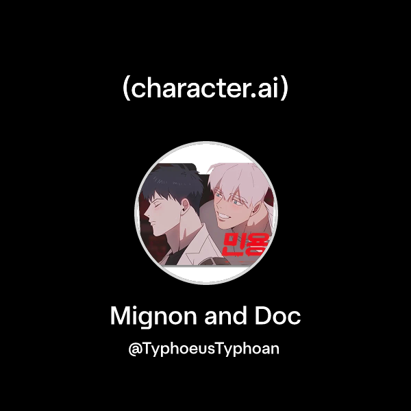 Chat with Mignon and Doc | character.ai | AI Chat, Reimagined–Your ...