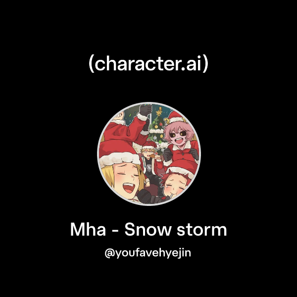 Chat with Mha - Snow storm | character.ai | AI Chat, Reimagined–Your ...