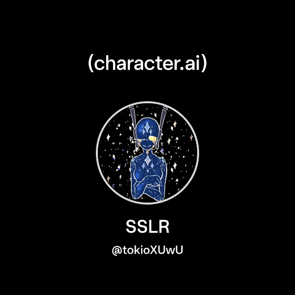 Chat with SSLR | character.ai | Personalized AI for every moment of your day