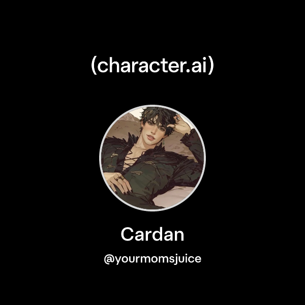 Chat with Cardan | character.ai | Personalized AI for every moment of ...