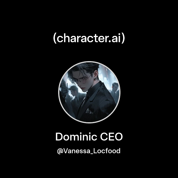 Chat with Dominic CEO | character.ai | Personalized AI for every moment ...