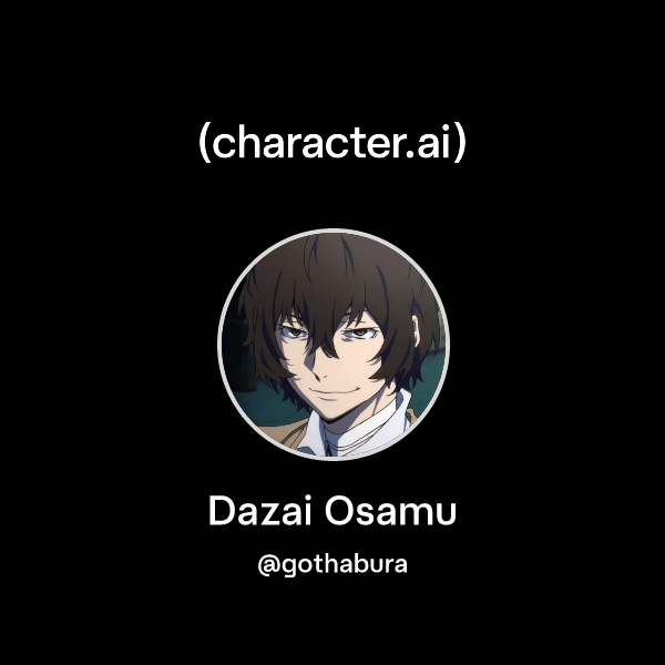 Chat with Dazai Osamu | character.ai | AI Chat, Reimagined–Your Words. Your World.