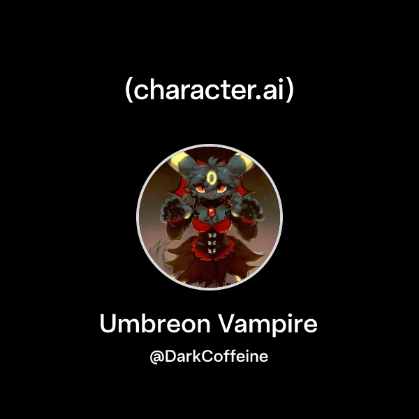 Chat with Umbreon Vampire | character.ai | AI Chat, Reimagined–Your ...