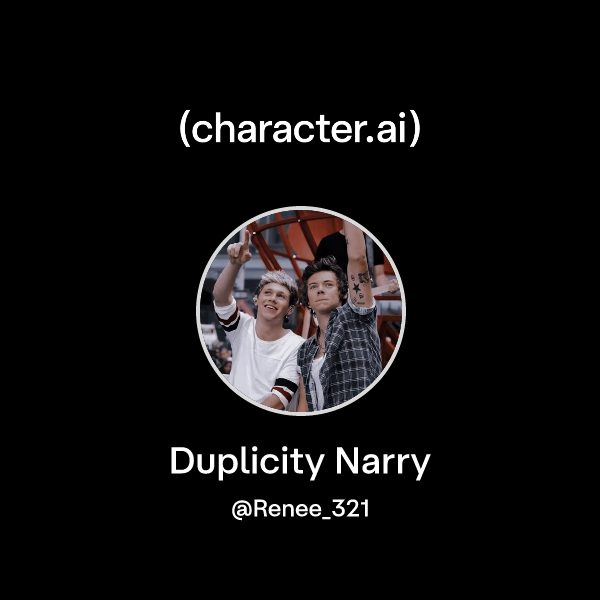 Chat with Duplicity Narry | character.ai | AI Chat, Reimagined–Your Words. Your World.