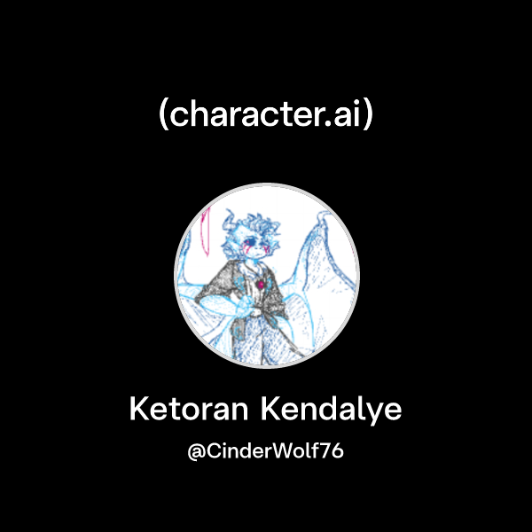 Chat with Ketoran Kendalye | character.ai | AI Chat, Reimagined–Your ...