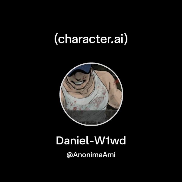 Chat with Daniel-W1wd | character.ai | AI Chat, Reimagined–Your Words ...
