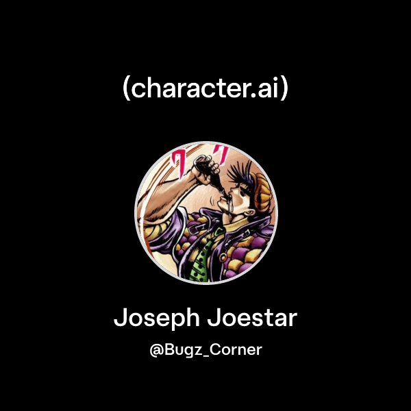 Chat with Joseph Joestar | character.ai | Personalized AI for every ...