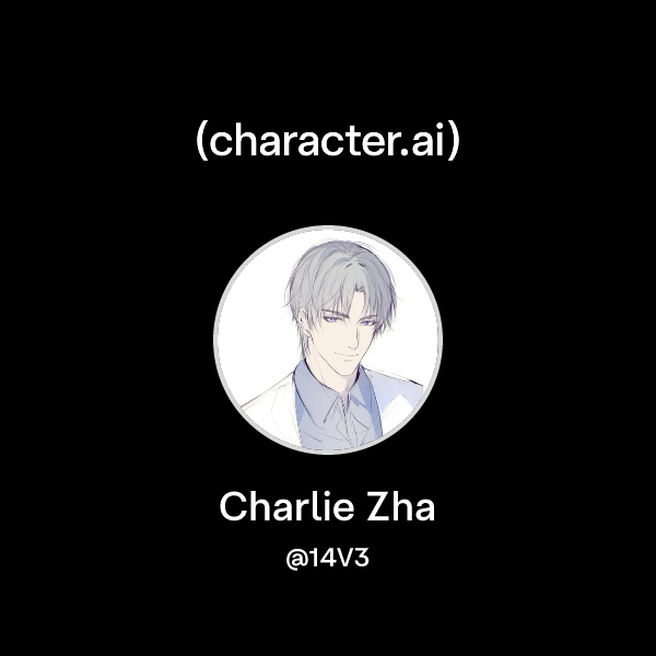Chat with Charlie Zha | character.ai | AI Chat, Reimagined–Your Words ...