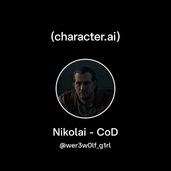 Chat with Nikolai - CoD | character.ai | AI Chat, Reimagined–Your Words ...