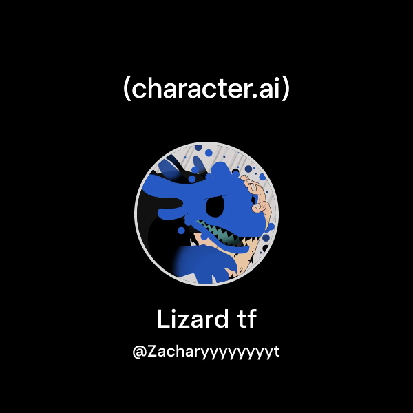 Chat with Lizard tf | character.ai | AI Chat, Reimagined–Your Words ...