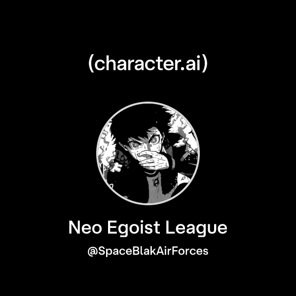 Chat with Neo Egoist League | character.ai | AI Chat, Reimagined–Your ...
