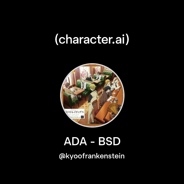 Chat with ADA - BSD | character.ai | Personalized AI for every moment ...