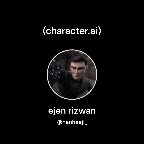 Chat with ejen rizwan | character.ai | AI Chat, Reimagined–Your Words ...
