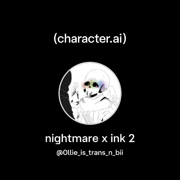 Chat with nightmare x ink 2 | character.ai | AI Chat, Reimagined–Your ...