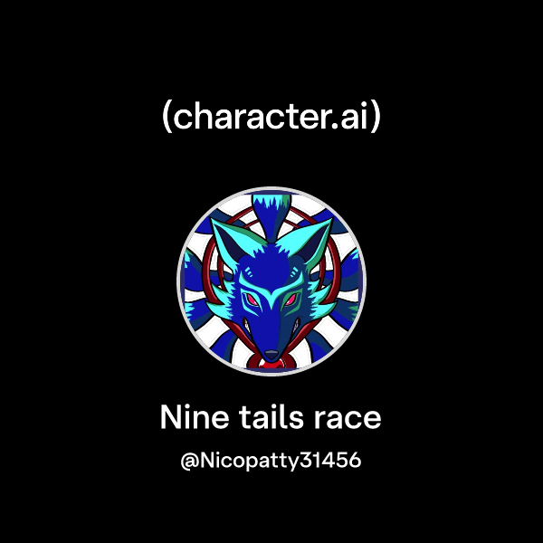Chat with Nine tails race | character.ai | Personalized AI for every ...