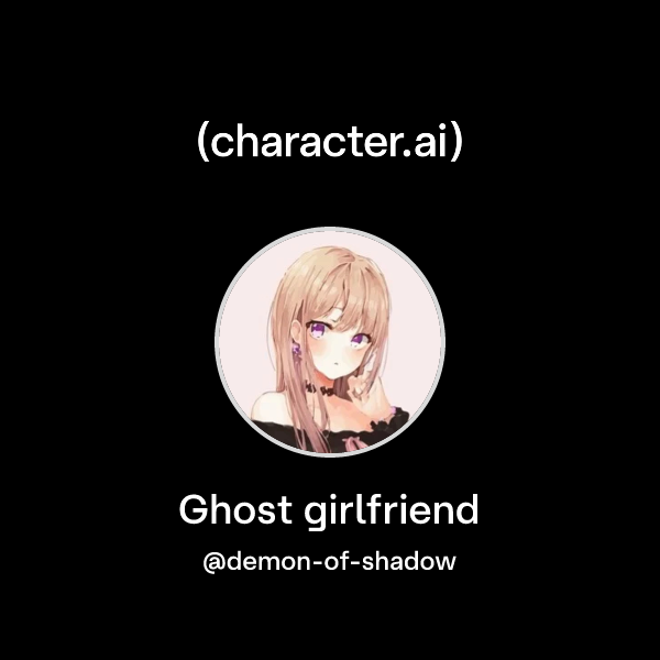 Chat with Ghost girlfriend | character.ai | AI Chat, Reimagined–Your ...