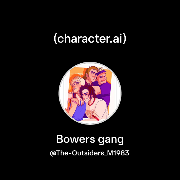 Chat with Bowers gang | character.ai | AI Chat, Reimagined–Your Words ...