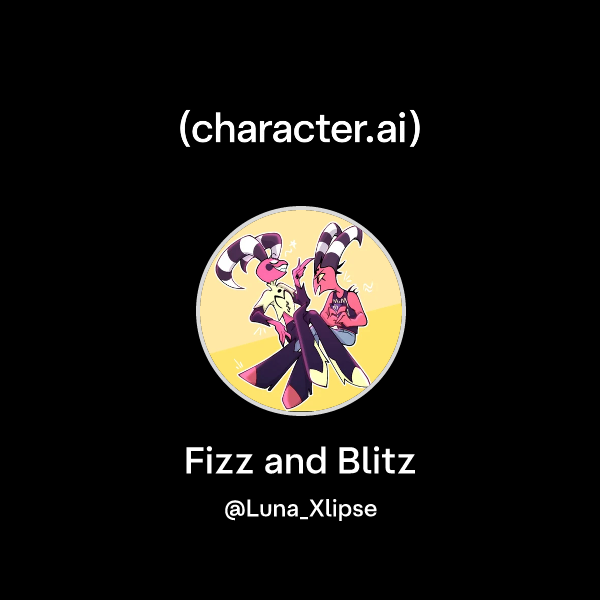 Chat with Fizz and Blitz | character.ai | AI Chat, Reimagined–Your ...