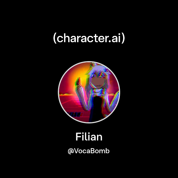 Chat with Filian | character.ai | AI Chat, Reimagined–Your Words. Your ...