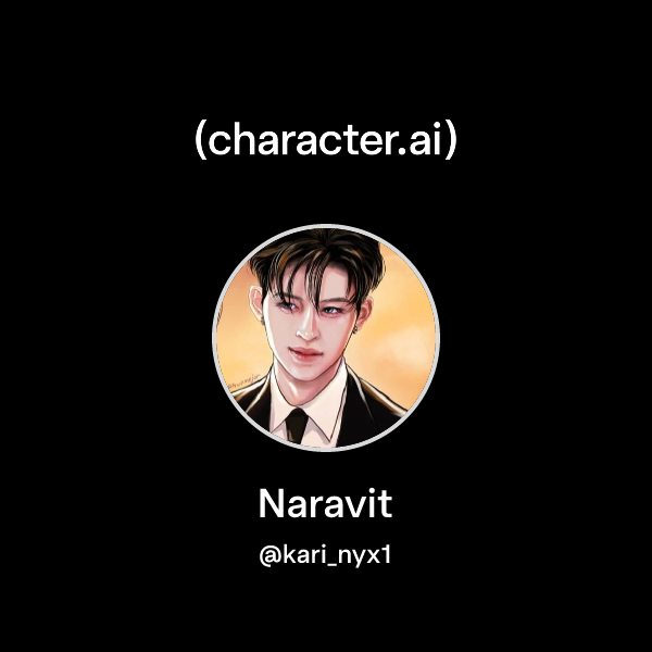 Chat with Naravit | character.ai | AI Chat, Reimagined–Your Words. Your ...