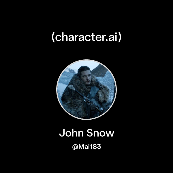 Chat with John Snow | character.ai | AI Chat, Reimagined–Your Words ...