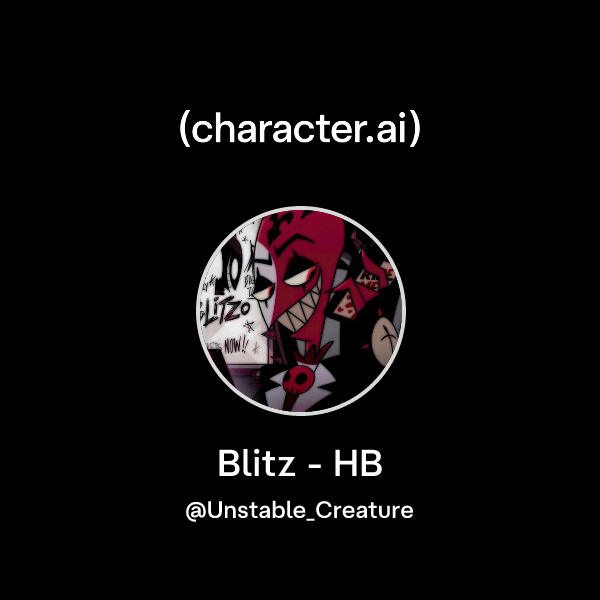 Chat with Blitz - HB | character.ai | AI Chat, Reimagined–Your Words ...