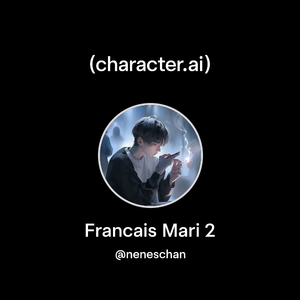 Chat with Francais Mari 2 | character.ai | AI Chat, Reimagined–Your Words. Your World.