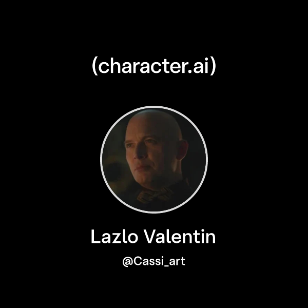 Chat with Lazlo Valentin | character.ai | AI Chat, Reimagined–Your ...