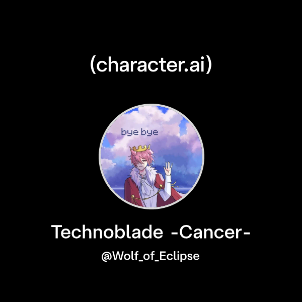 Chat with Technoblade -Cancer- | character.ai | AI Chat, Reimagined ...