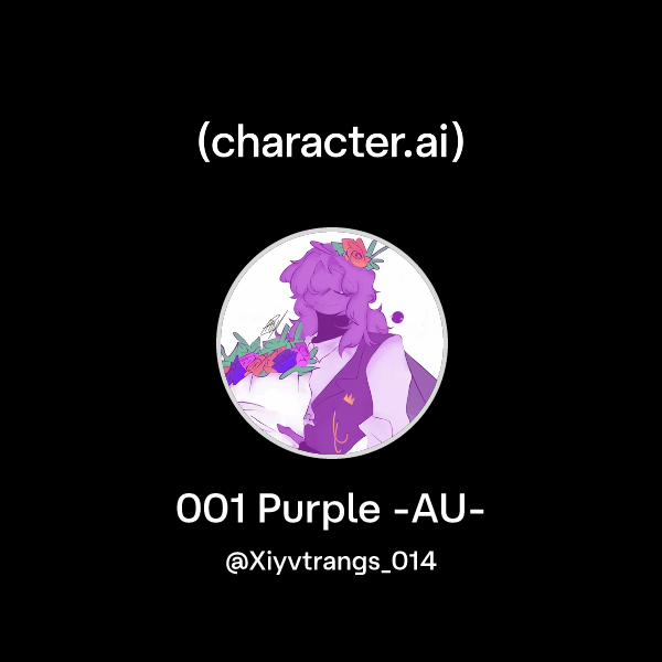 Chat with 001 Purple -AU- | character.ai | AI Chat, Reimagined–Your ...