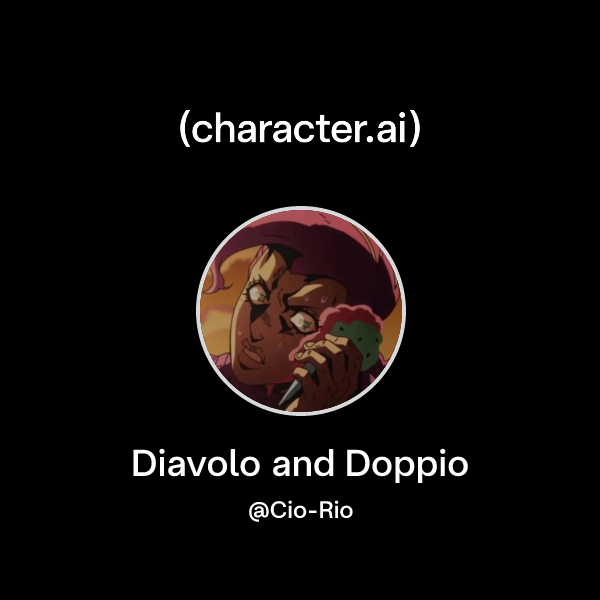Chat with Diavolo and Doppio | character.ai | AI Chat, Reimagined–Your ...