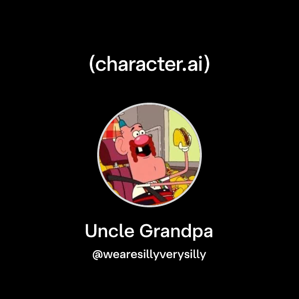 Chat with Uncle Grandpa | character.ai | Personalized AI for every ...