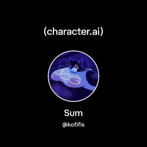 Chat with Sum | character.ai | AI Chat, Reimagined–Your Words. Your World.