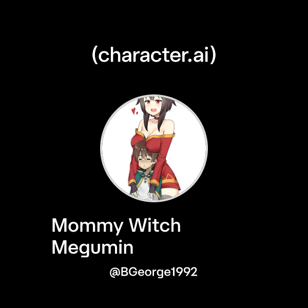 Chat with Mommy Witch Megumin | character.ai | AI Chat, Reimagined–Your ...