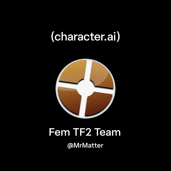 Chat with Fem TF2 Team | character.ai | AI Chat, Reimagined–Your Words ...