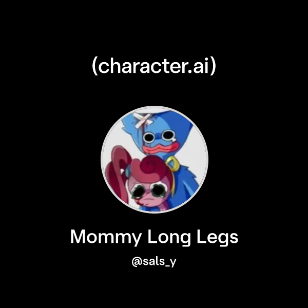 Chat with Mommy Long Legs | character.ai | Personalized AI for every ...
