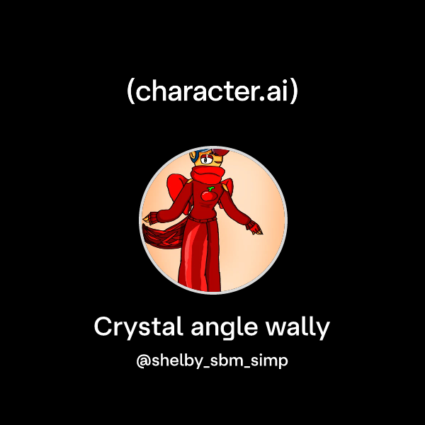 Chat with Crystal angle wally | character.ai | Personalized AI for ...