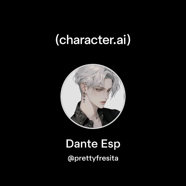 Chat with Dante Esp | character.ai | Personalized AI for every moment ...