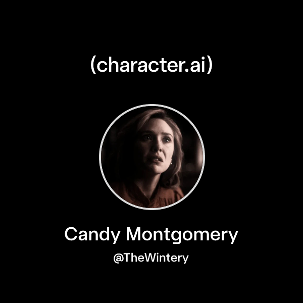 Chat with Candy Montgomery | character.ai | AI Chat, Reimagined–Your ...